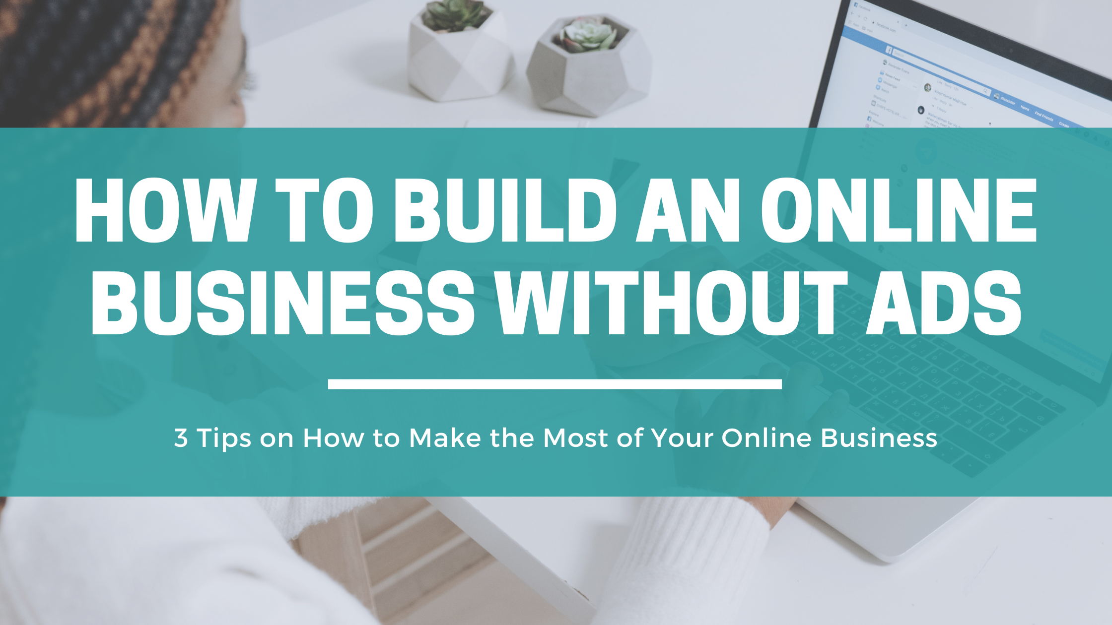 How to Build an Online Business Without Ads - Jen Jones Coaching